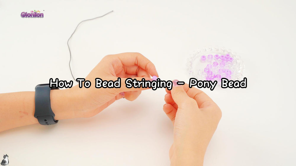 How To Bead Stringing (Pony Bead) - Gionlion Step-By-Step Tutorial