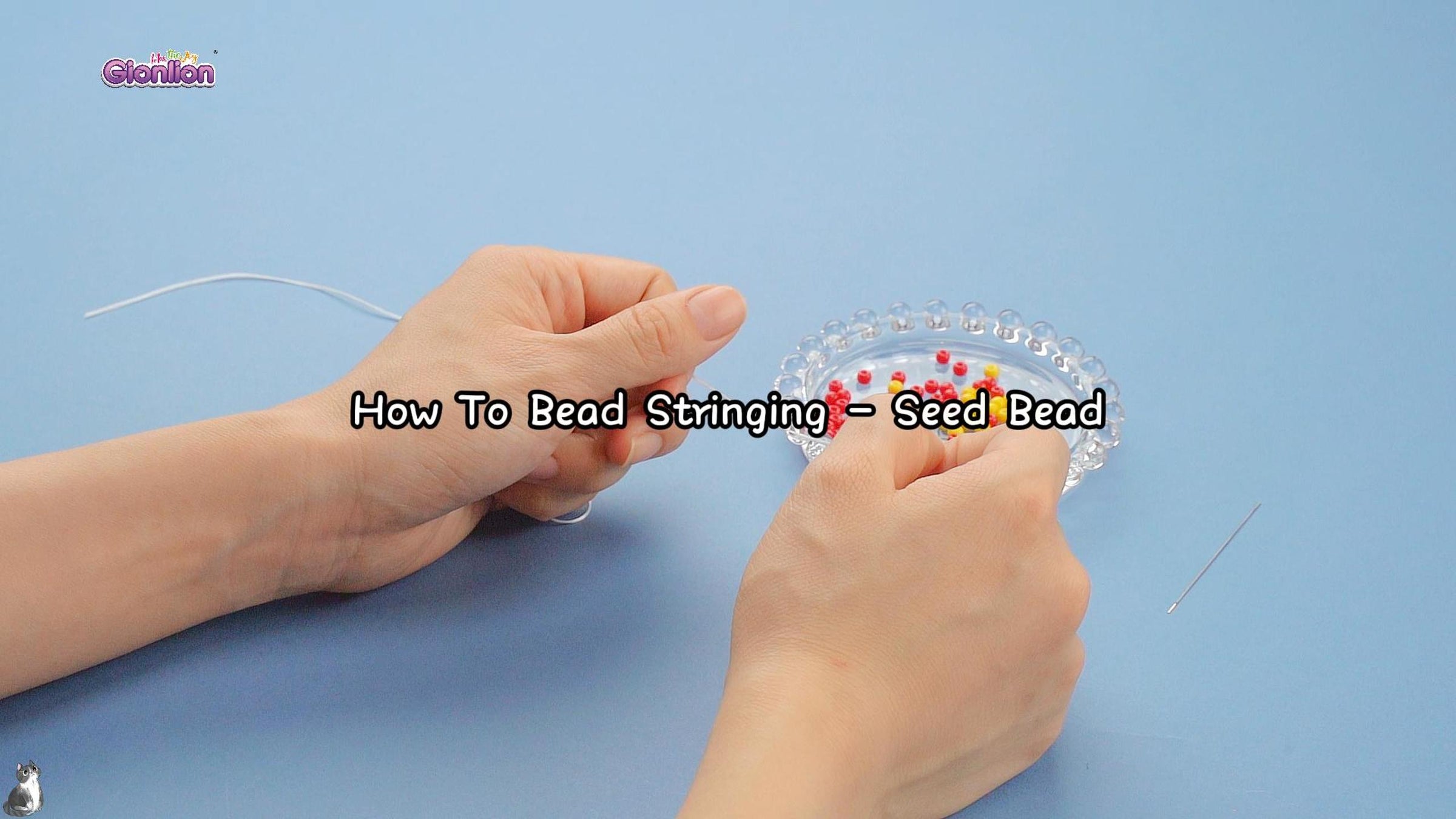 How To Bead Stringing (Seed Bead) - Gionlion Step-By-Step Tutorial